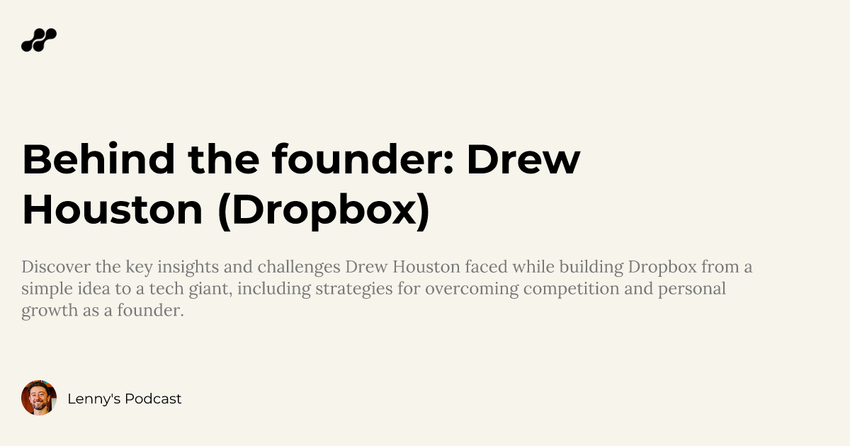 Behind the founder: Drew Houston (Dropbox) | Verved