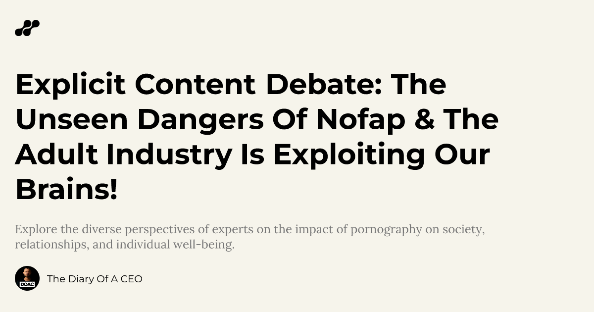 Explicit Content Debate: The Unseen Dangers Of Nofap & The Adult ...