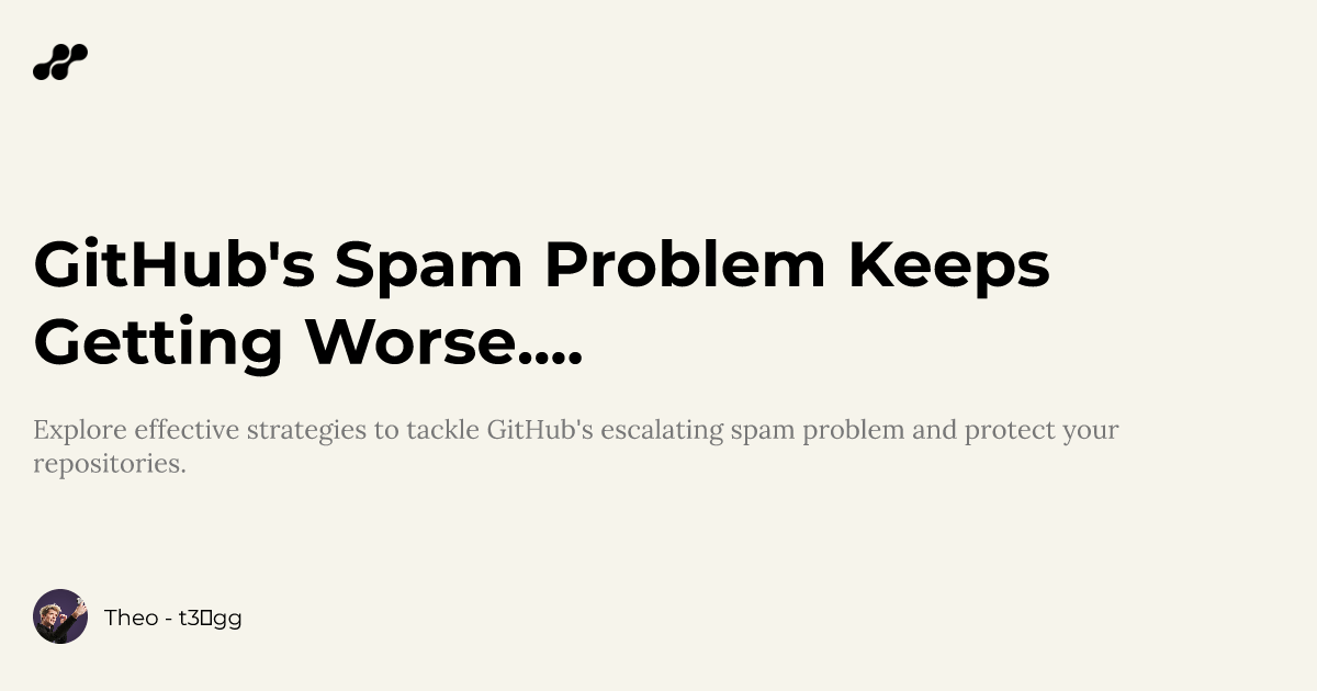 GitHub's Spam Problem Keeps Getting Worse.... | Verved