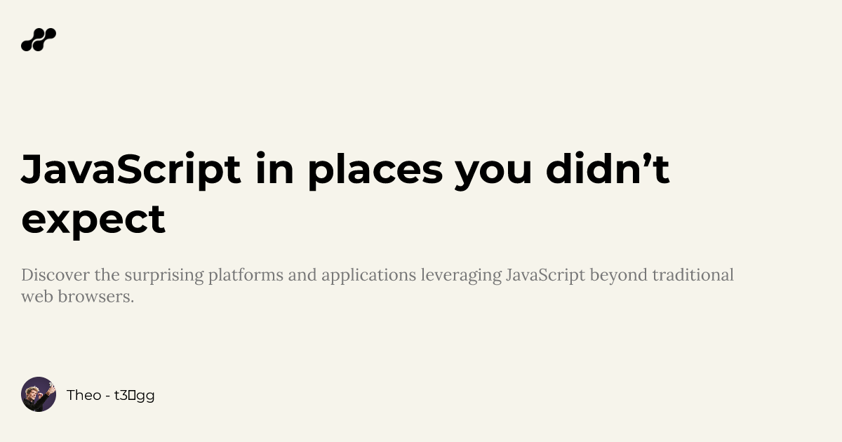 JavaScript in places you didn’t expect | Verved