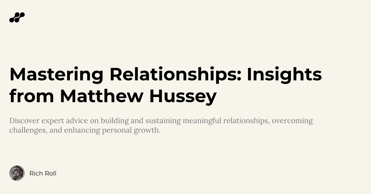 Mastering Relationships: Insights from Matthew Hussey | Verved