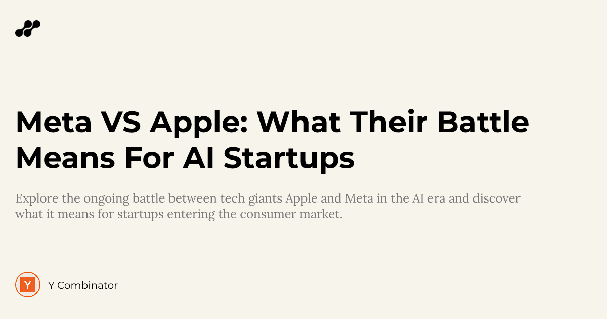Meta VS Apple: What Their Battle Means For AI Startups | Verved
