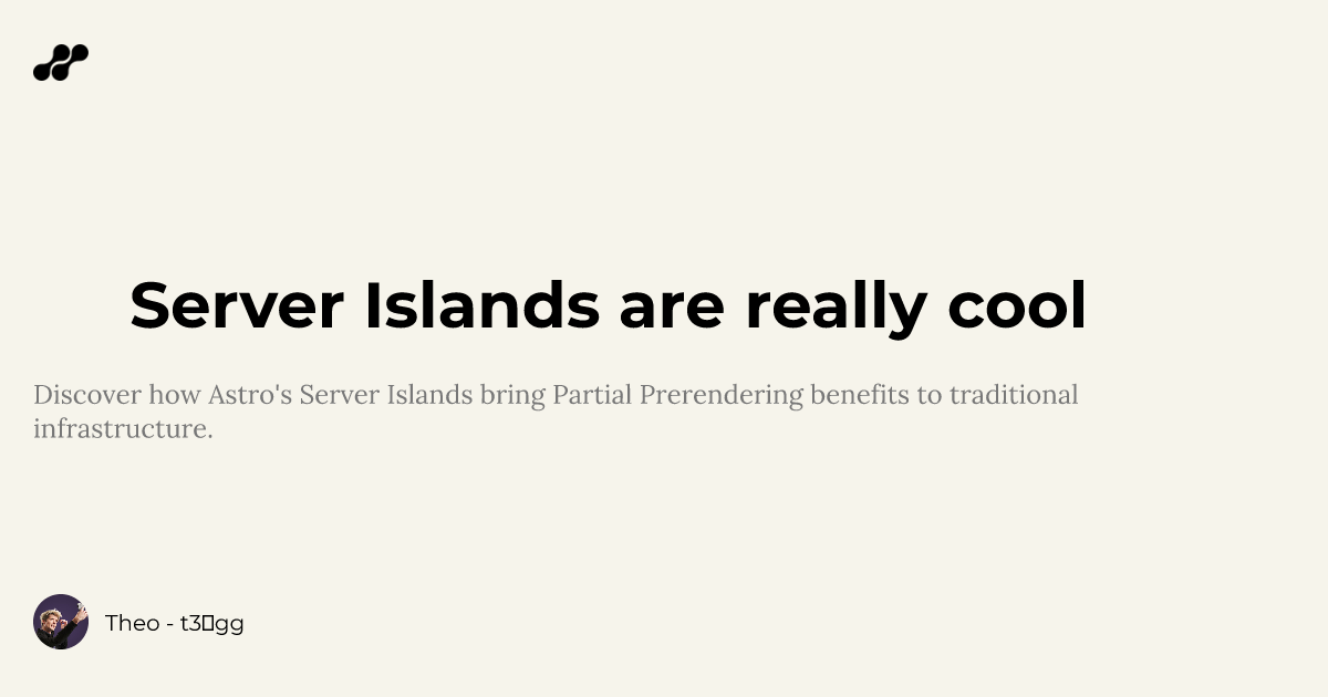 Server Islands are really cool | Verved