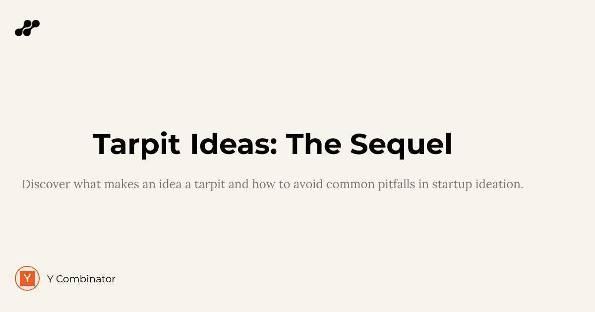 Tarpit Ideas: The Sequel | Verved