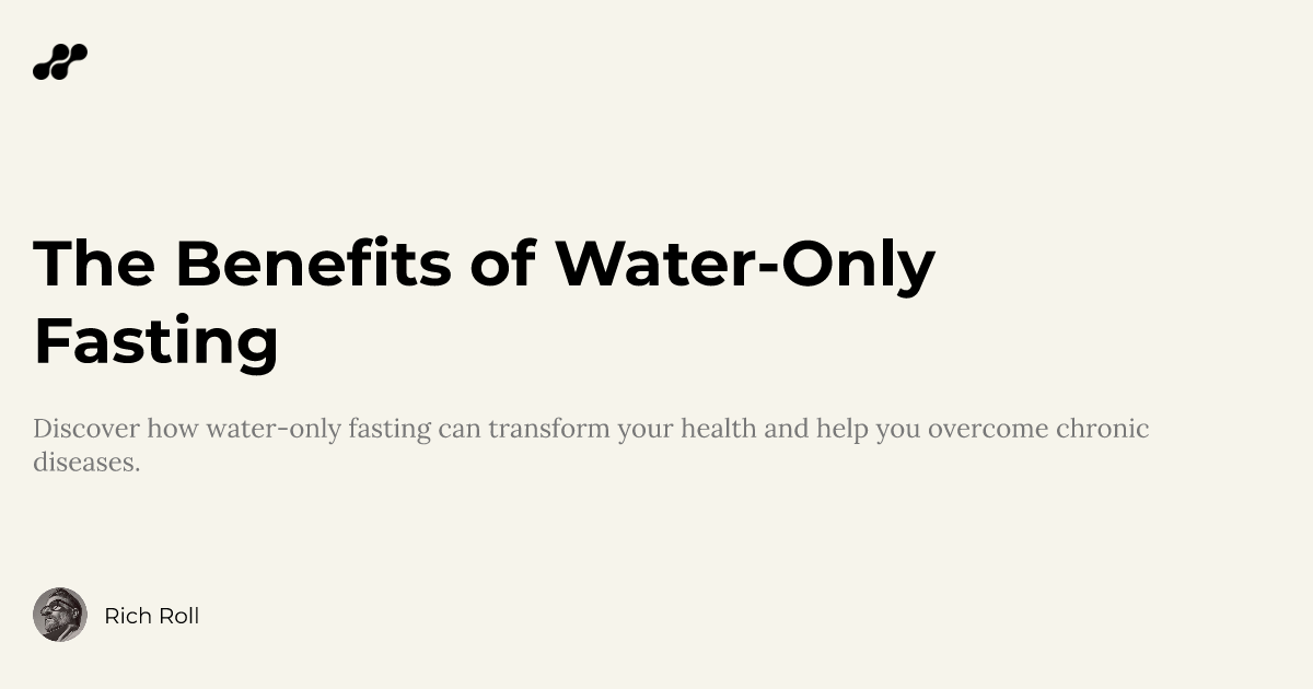 The Benefits of Water-Only Fasting | Verved