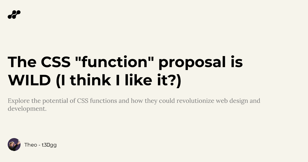 The CSS "function" proposal is WILD (I think I like it?) | Verved
