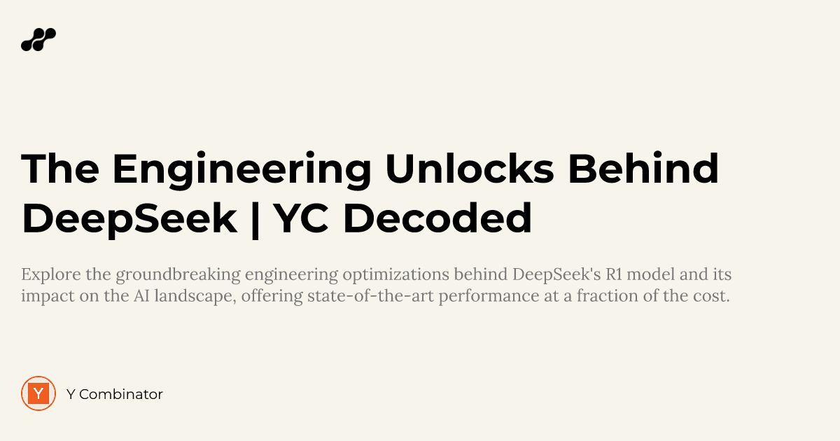 The Engineering Unlocks Behind DeepSeek | YC Decoded | Verved