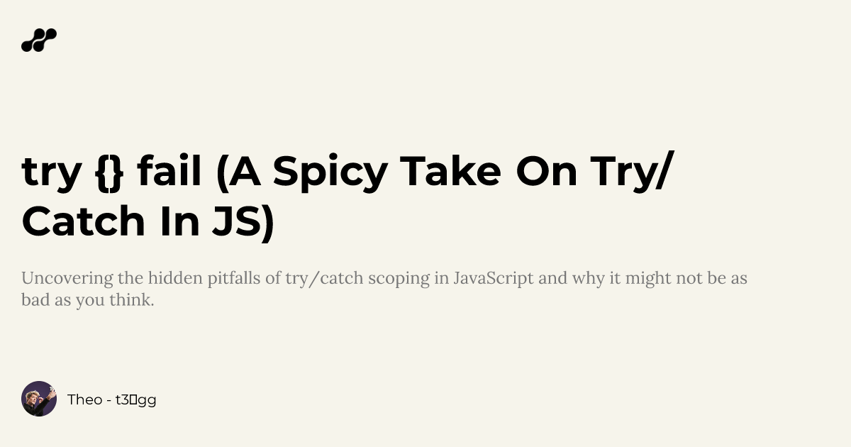 try {} fail (A Spicy Take On Try/Catch In JS) | Verved