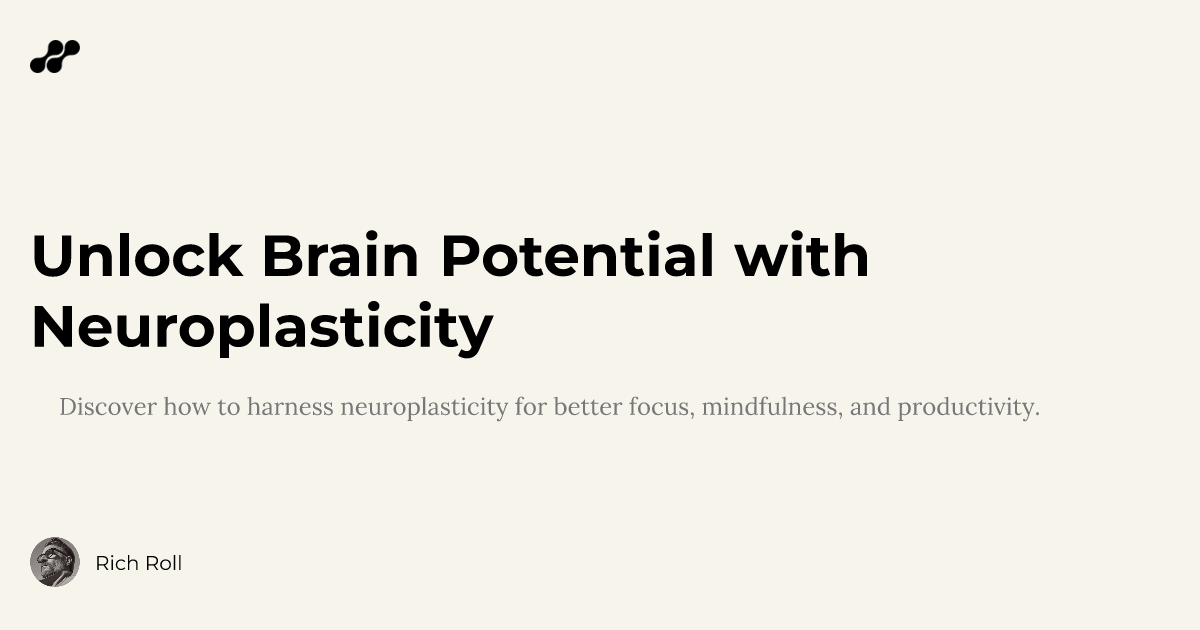 Unlock Brain Potential with Neuroplasticity | Verved