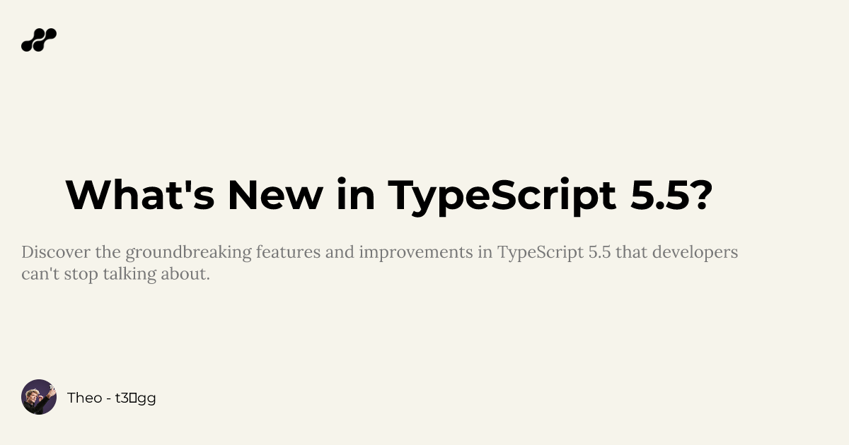 What's New in TypeScript 5.5? | Verved