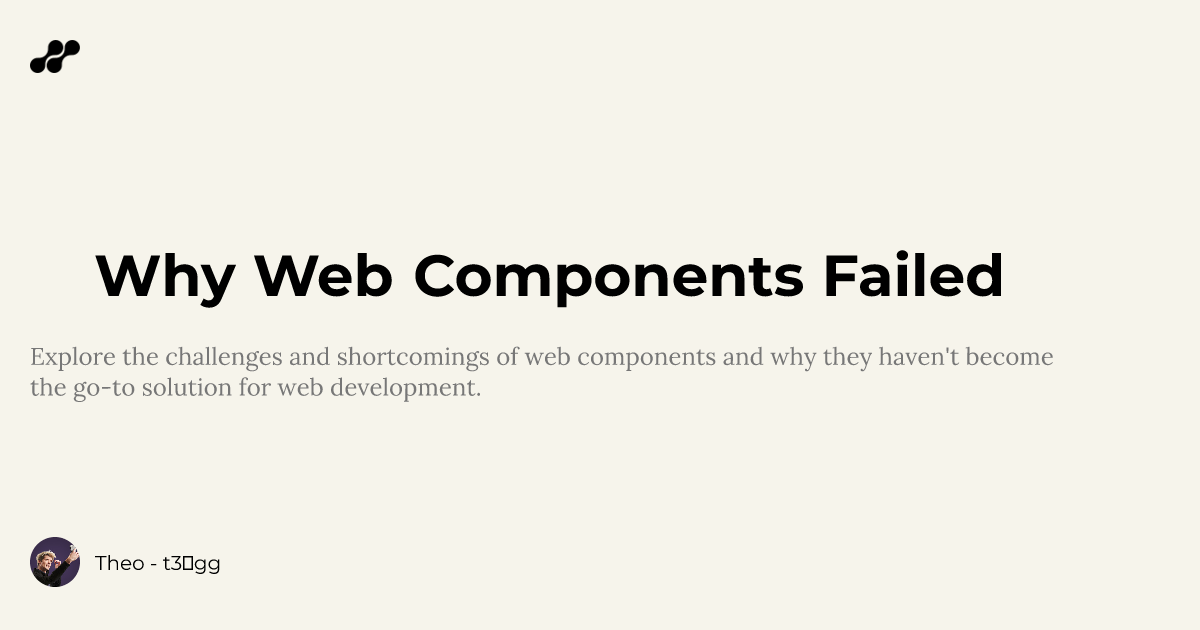 Why Web Components Failed | Verved